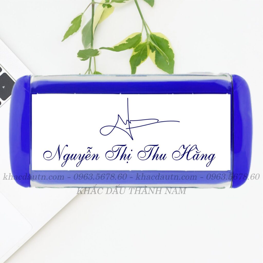Con dấu chữ ký tên theo yêu cầu - rẻ nhất hiện nay | Khắc dấu TN